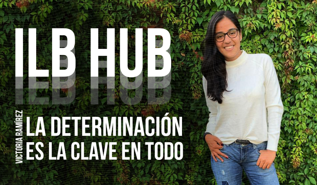 Victoria Ramírez: la determinación es la clave en todo - iLifebelt